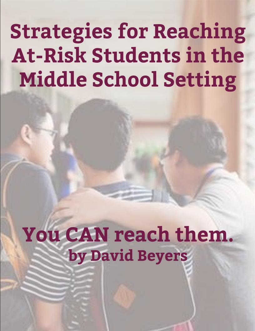 Strategies for Reaching At-Risk Students in the Middle School Setting